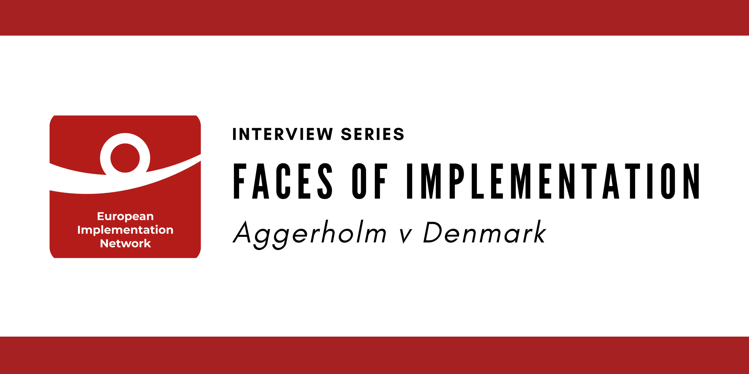 Aggerholm Interview — European Implementation Network