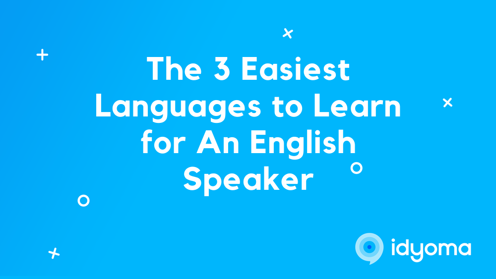 The 3 Easiest Languages To Learn For An English Speaker Idyoma the-3-easiest-languages-to-learn-for-an-english-speaker-idyoma