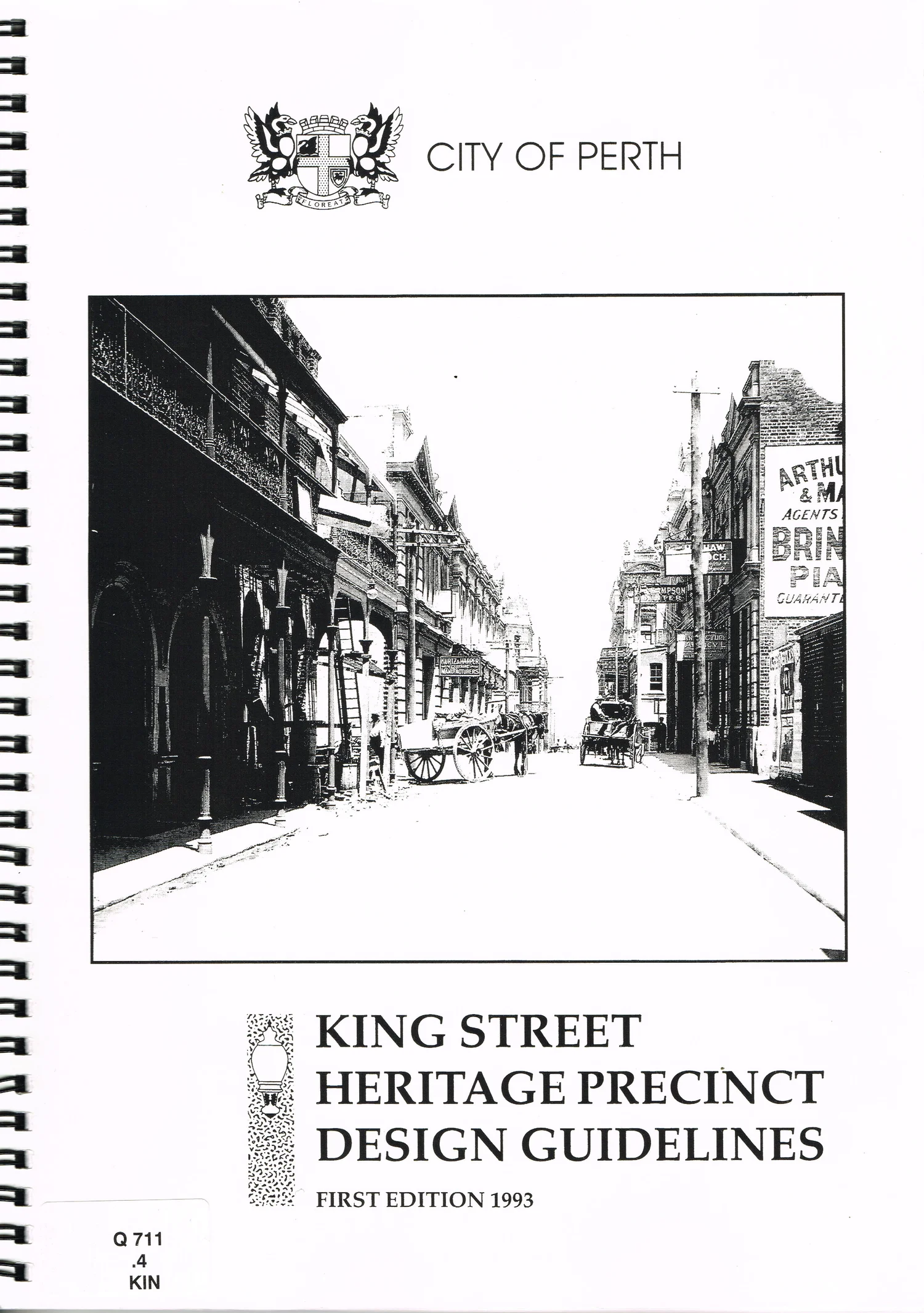 King Street Heritage Precinct Design Guidelines First Ed 1993 — Museum ...