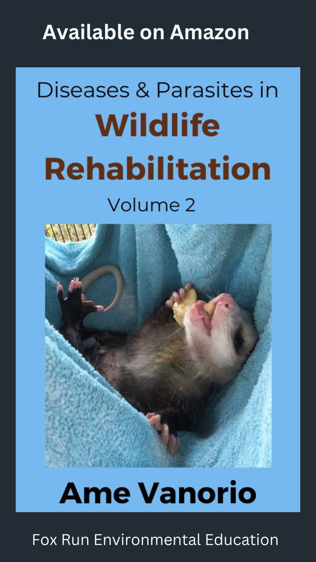How To Become A Licensed Wildlife Rehabilitator — Fox Run Environmental ...