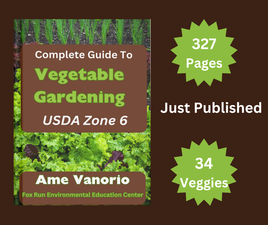 My Planting Schedule Zone 6b — Fox Run Environmental Education Center