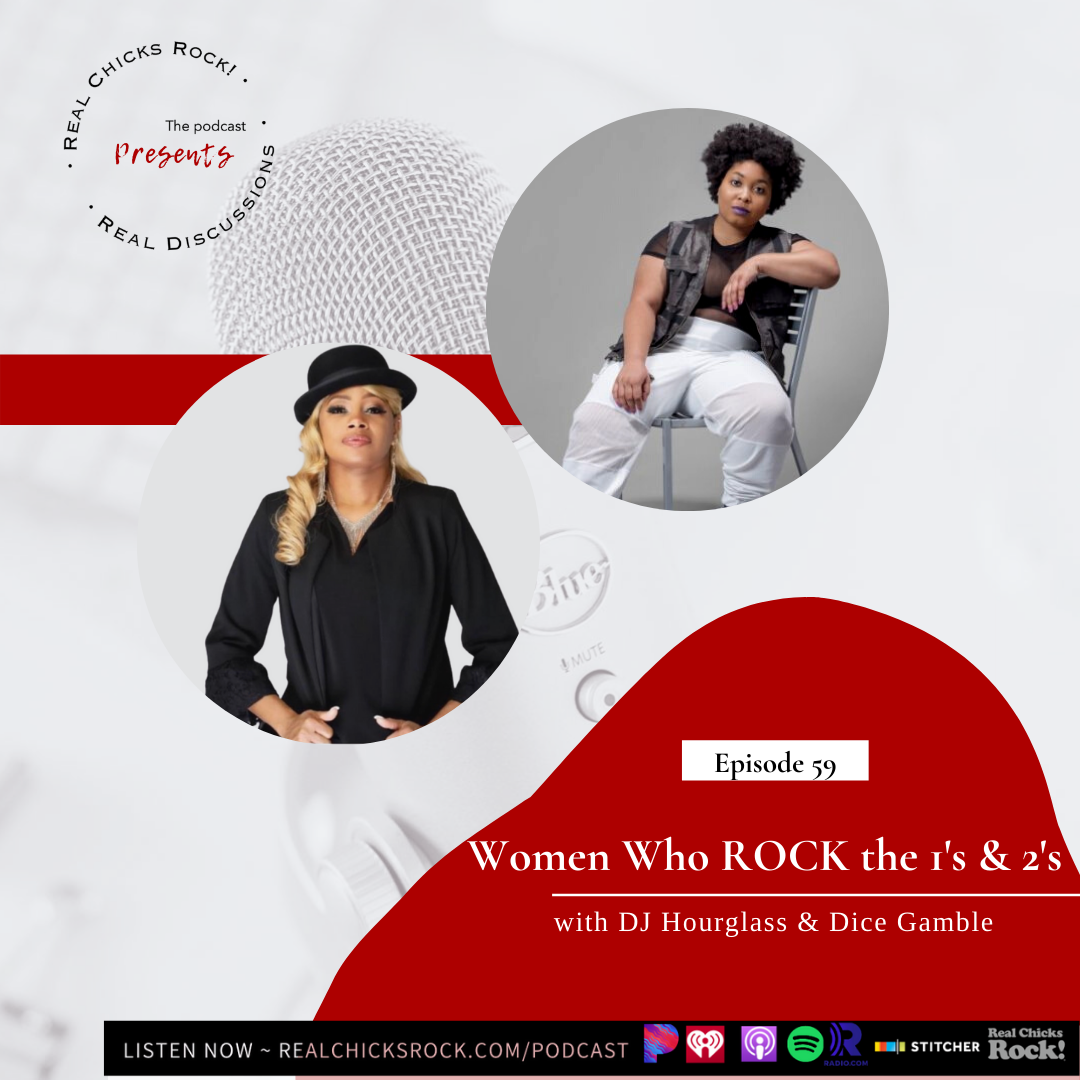 Women Who ROCK the 1's and 2's — Real Chicks Rock!!