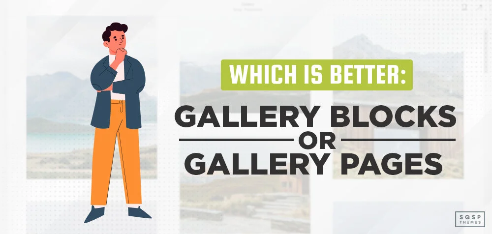 How to Create a Photo or Video Gallery Using Squarespace - SQSPThemes