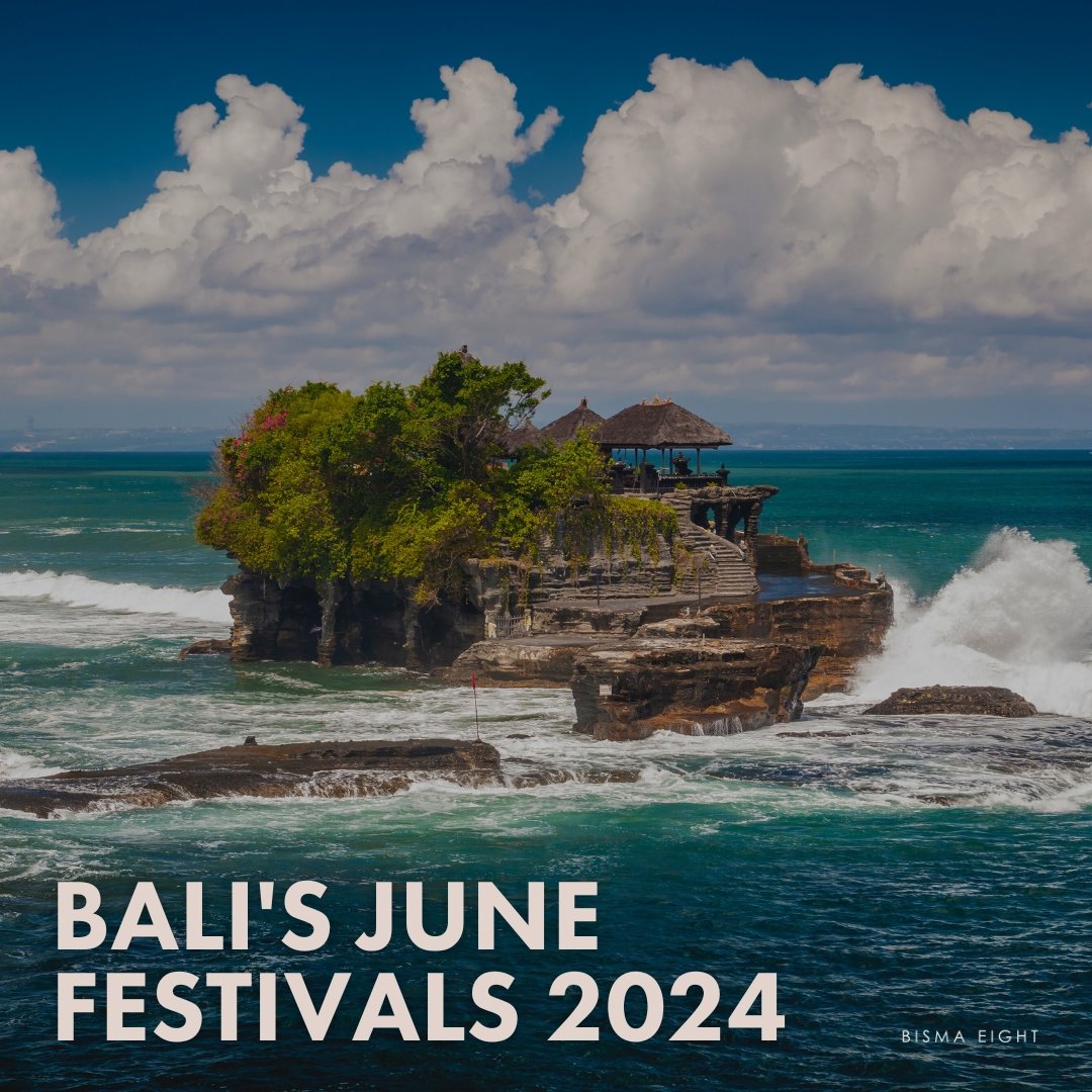 A Month of Celebration: Bali's June Festivals 2024