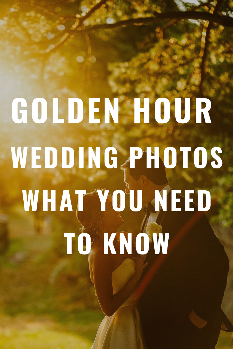 Golden Hour Wedding Photos - Everything You Need To Know