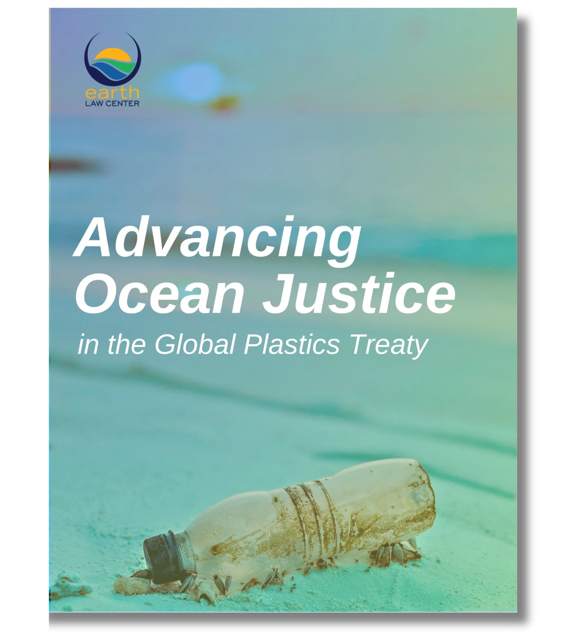 Global Plastics Treaty & Justice: A Primer on Next Steps — Earth Law Center