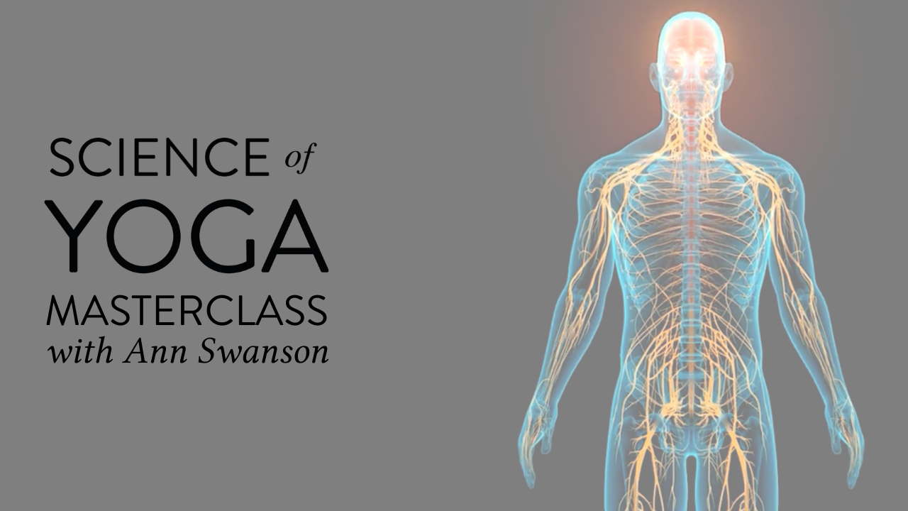 SCIENCE OF YOGA Masterclass Intro - Ann Swanson