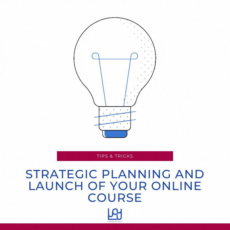 Strategic Planning And Launch Of Your Online Course LucyDesigns Strategic Planning And Launch Of Your Online Course LucyDesigns