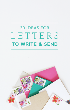 30 Ideas for Letters to Write and Send — Made & Kept | Modern Memories