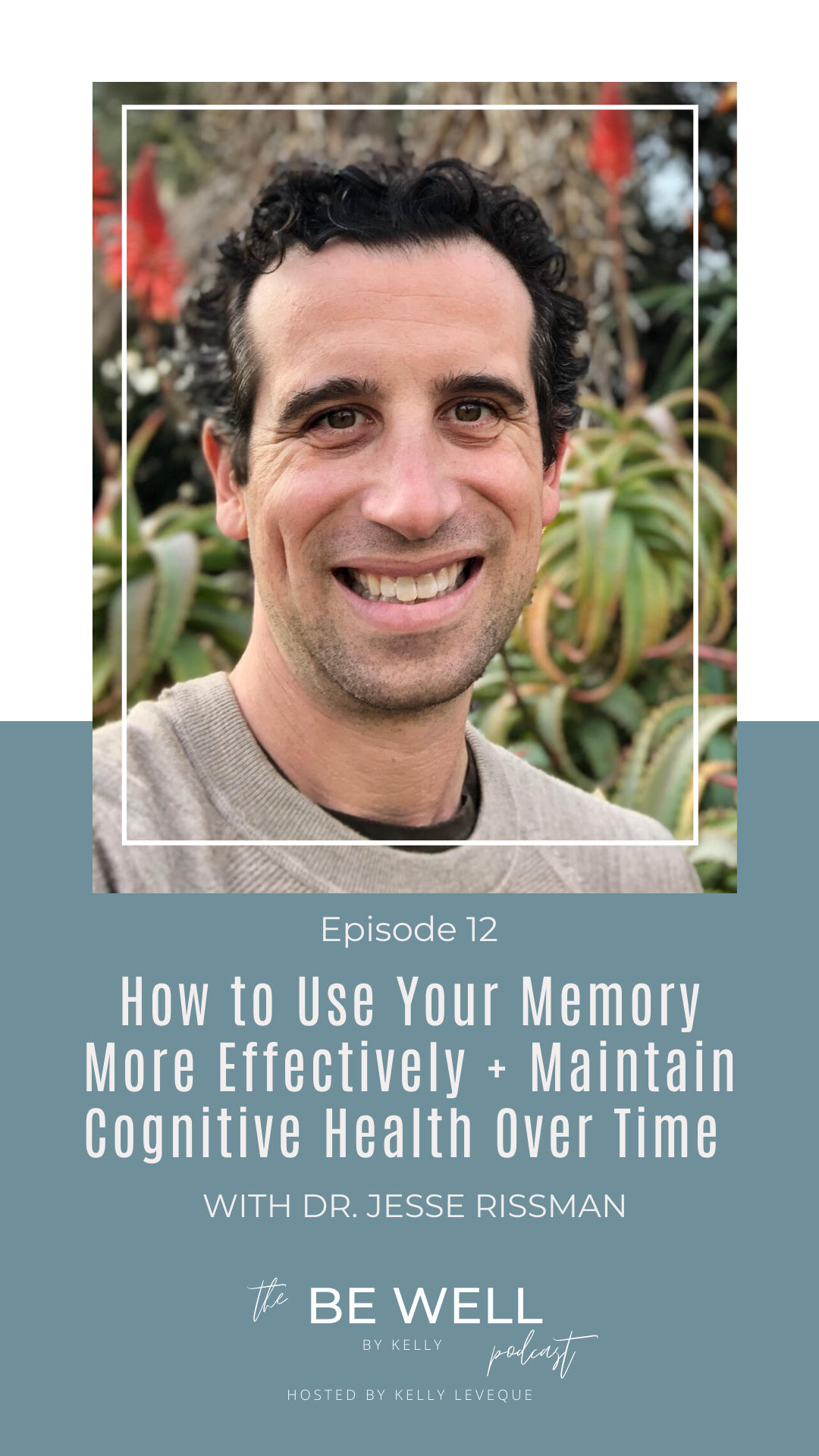 How to Use Your Memory More Effectively + Cognitive Health – Be Well by ...