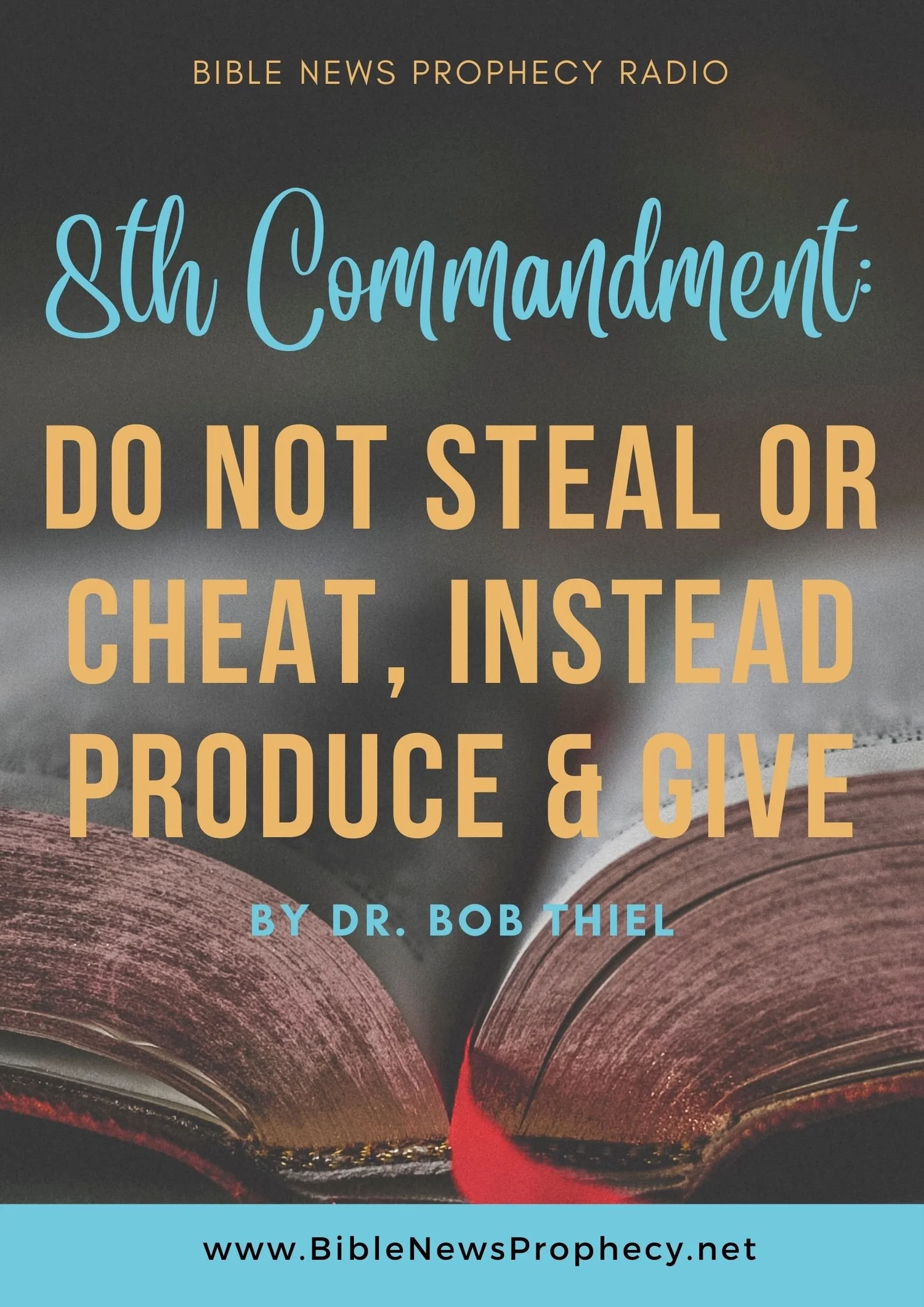 8th Commandment: Do Not Steal or Cheat, Instead Produce and Give ...