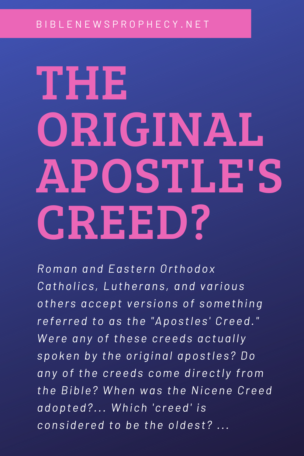 The Original Apostle's Creed? — Bible News Prophecy Radio