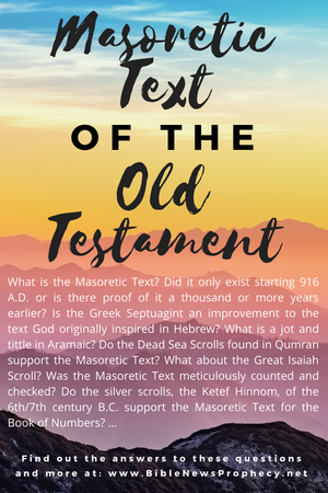 Masoretic Text of the Old Testament — Bible News Prophecy Radio