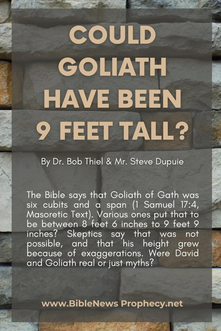 Could Goliath Have Been 9 Feet Tall? — Bible News Prophecy Radio