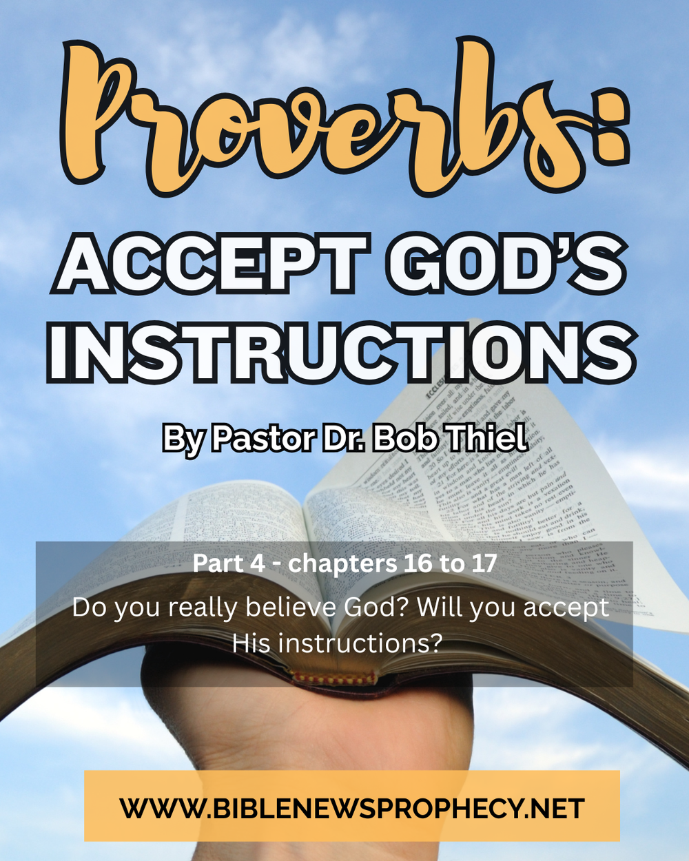 Proverbs 16-17: Accept God's Instructions — Bible News Prophecy Radio