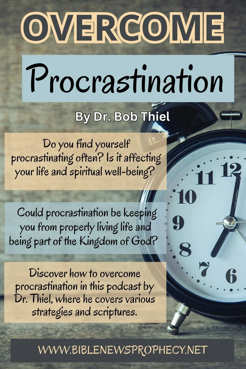 Overcome Procrastination — Bible News Prophecy Radio