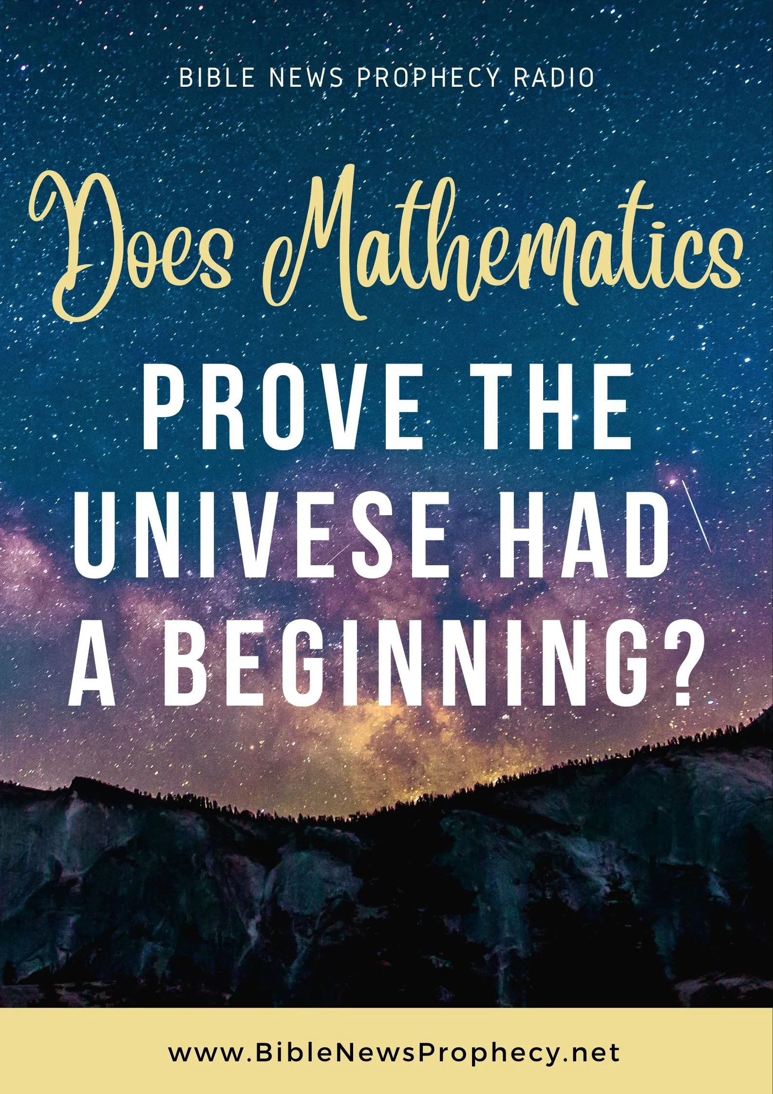 Does Mathematics Prove That The Universe Had A Beginning? — Bible News ...
