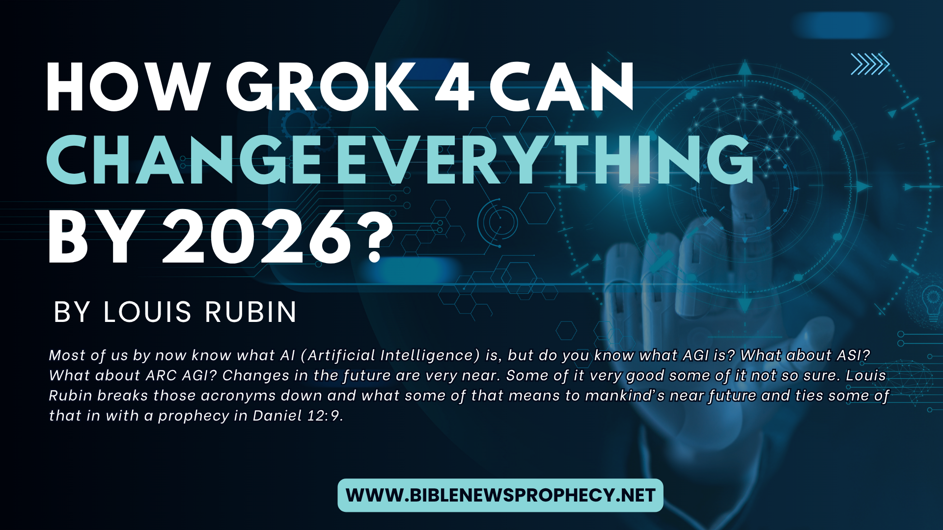 How Grok 4 can change everything by 2026? — Bible News Prophecy Radio