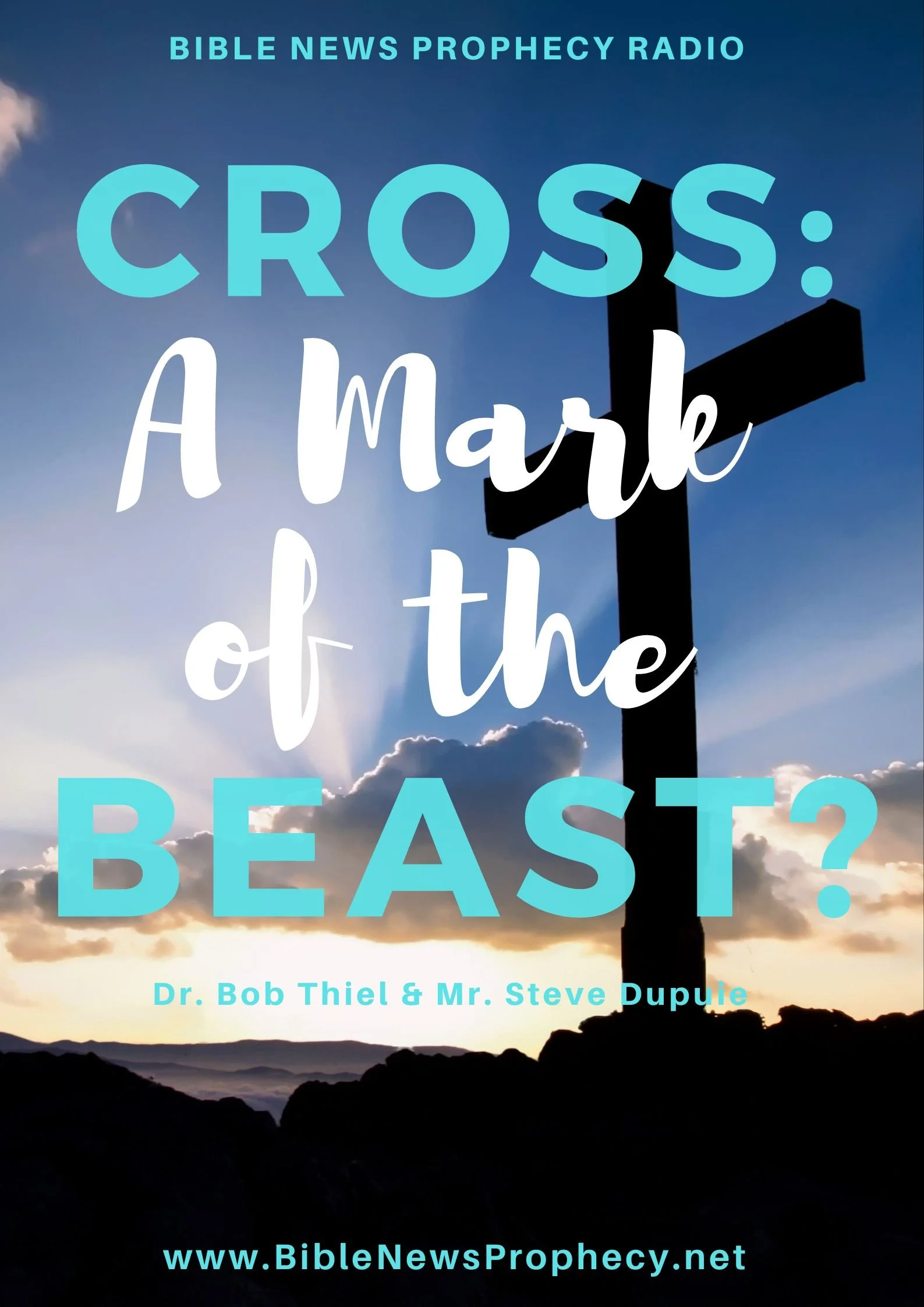 Cross: A Mark of the Beast? — Bible News Prophecy Radio