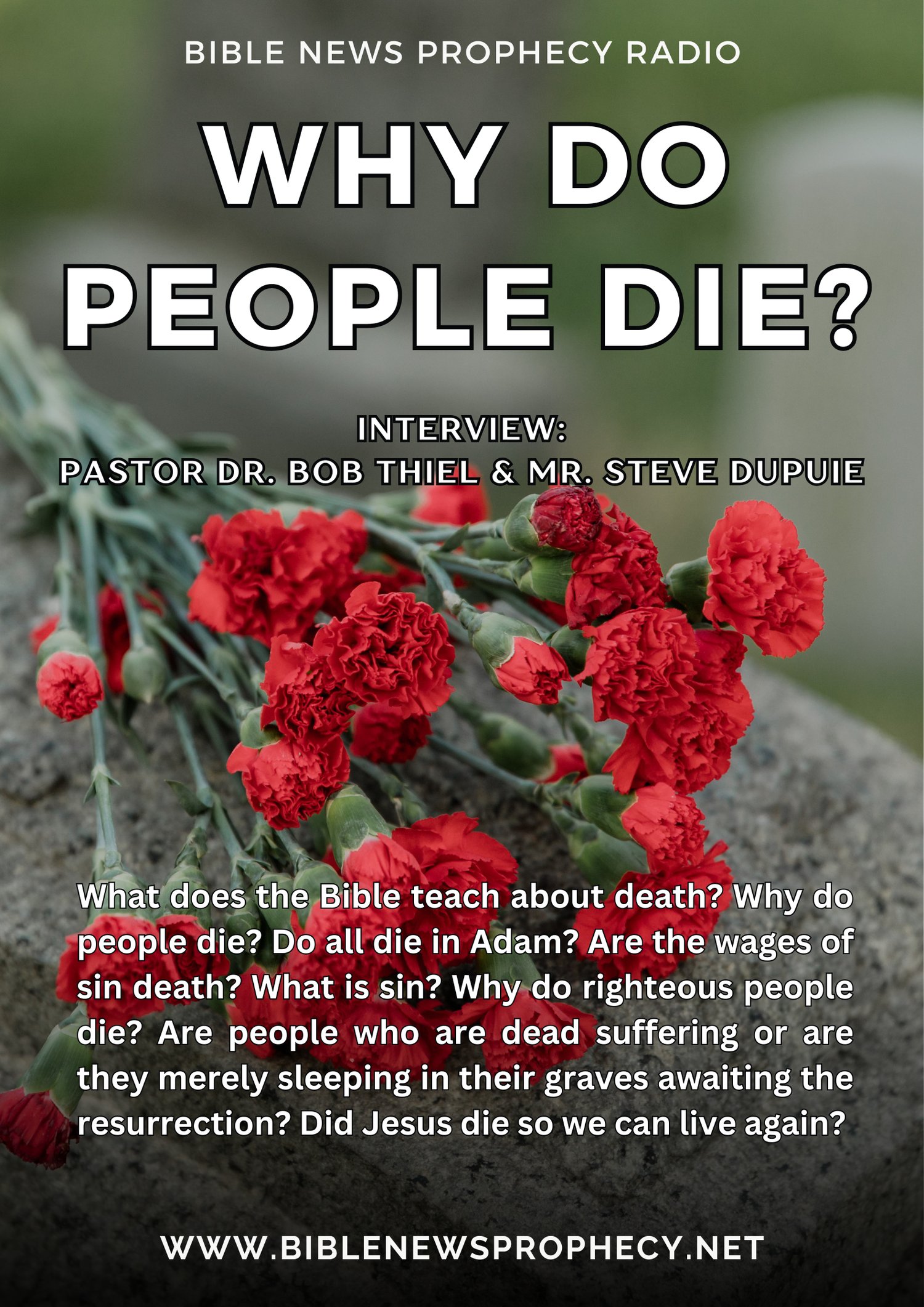 Why Do People Die? — Bible News Prophecy Radio