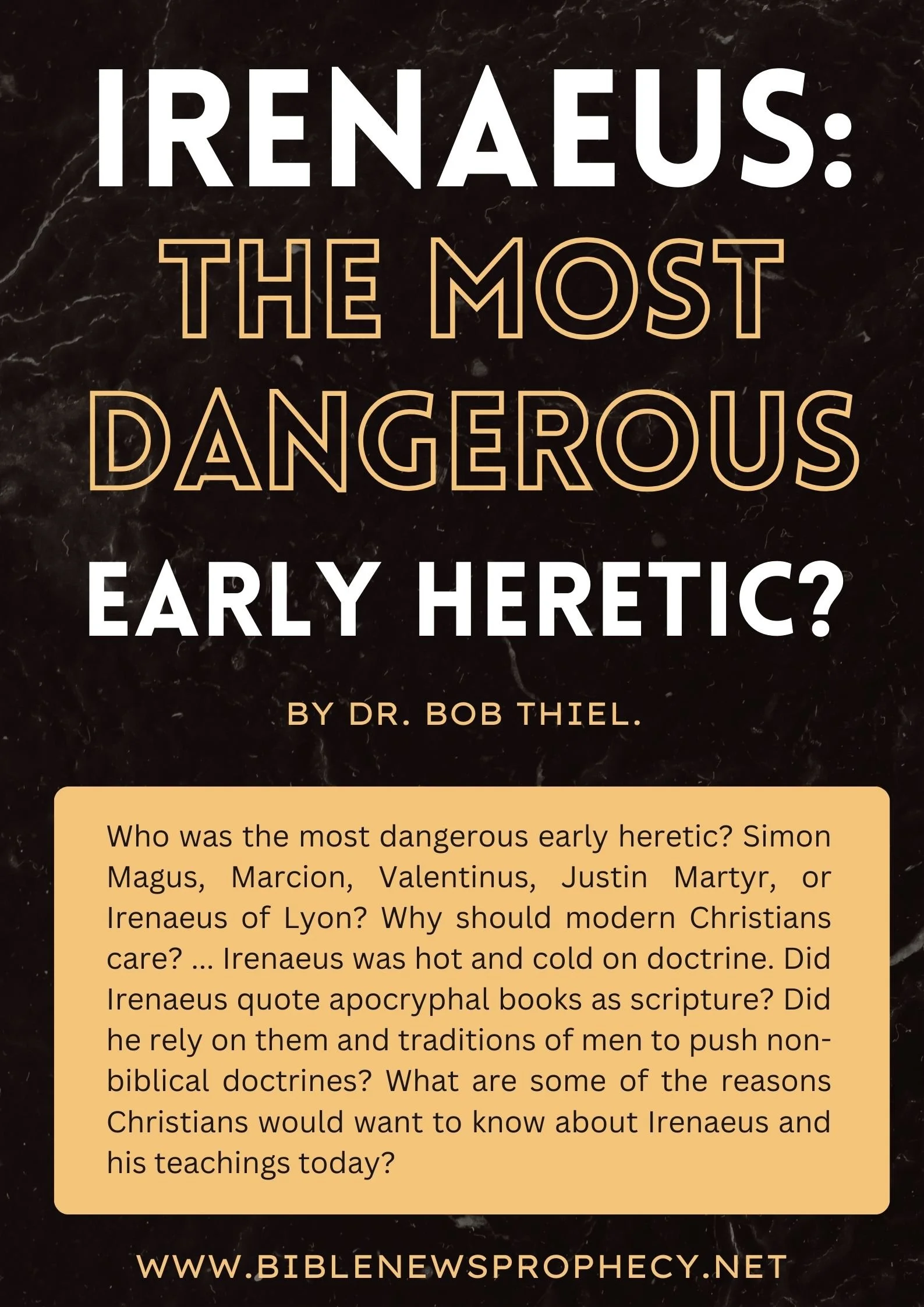 Irenaeus: The Most Dangerous Early Heretic? — Bible News Prophecy Radio