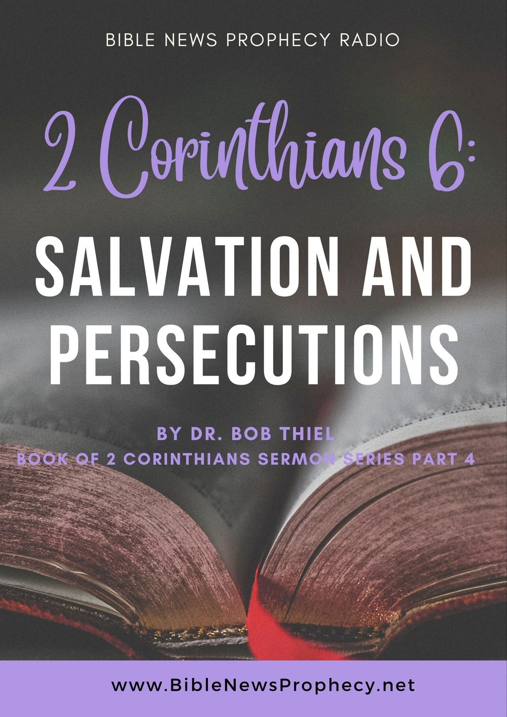 2 Corinthians 6: Salvation and Persecutions — Bible News Prophecy Radio