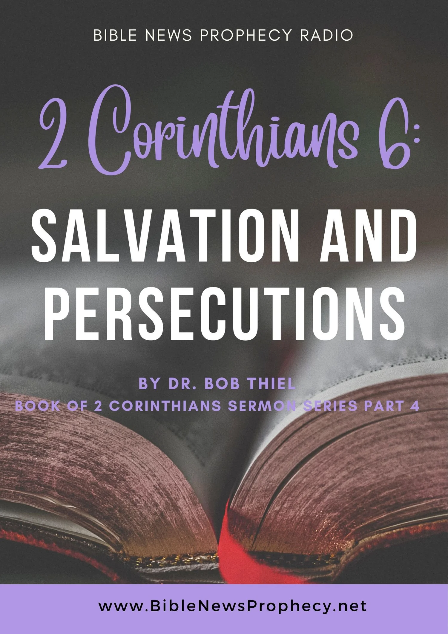 2 Corinthians 6: Salvation and Persecutions — Bible News Prophecy Radio