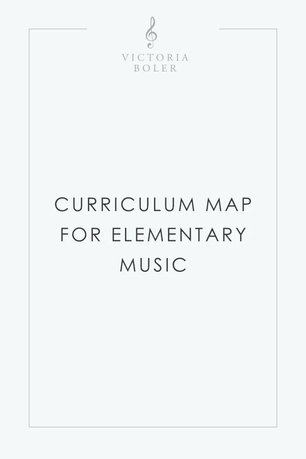 Curriculum Maps for Elementary General Music — Victoria Boler