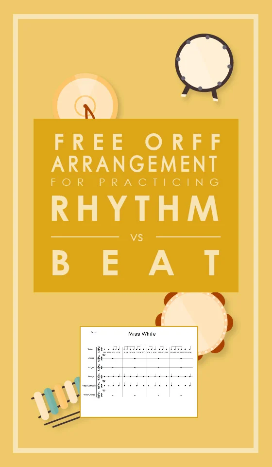 A Free Orff Arrangement for Practicing Rhythm vs Beat — Victoria Boler