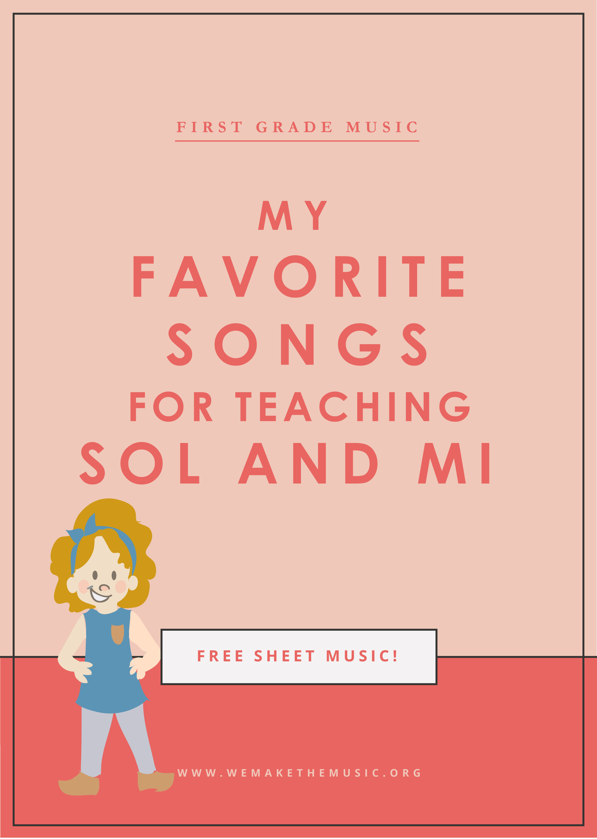 My Favorite Songs for Teaching Sol Mi (Music in First Grade) — Victoria ...