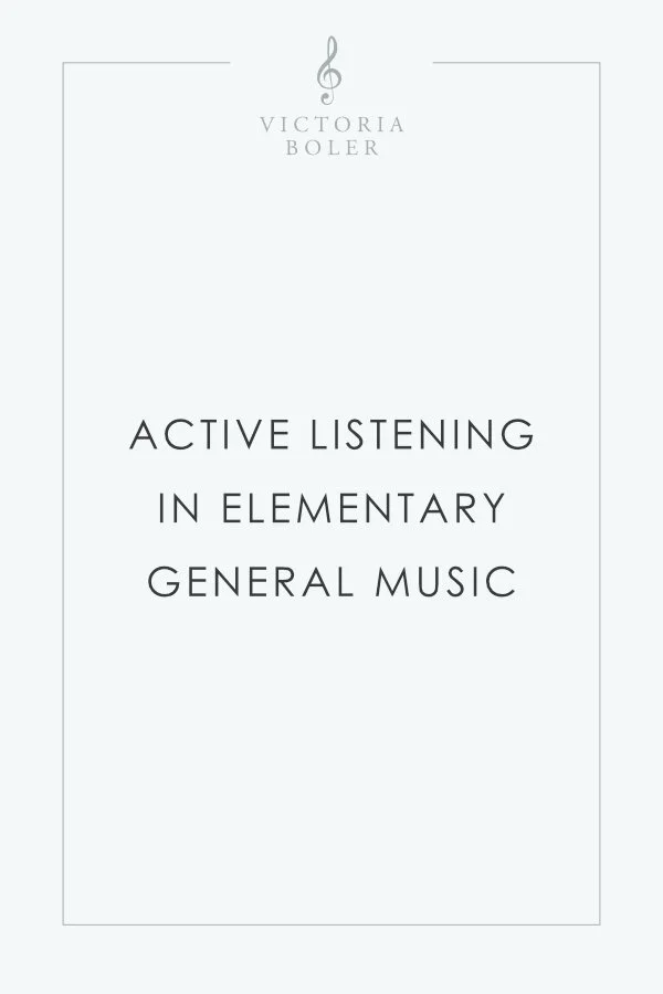 Active Listening in Elementary General Music — Victoria Boler