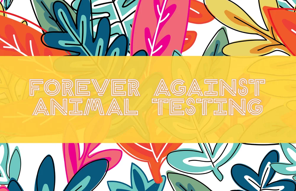FOREVER AGAINST ANIMAL TESTING — Athleisure Mag™ | Athleisure Culture