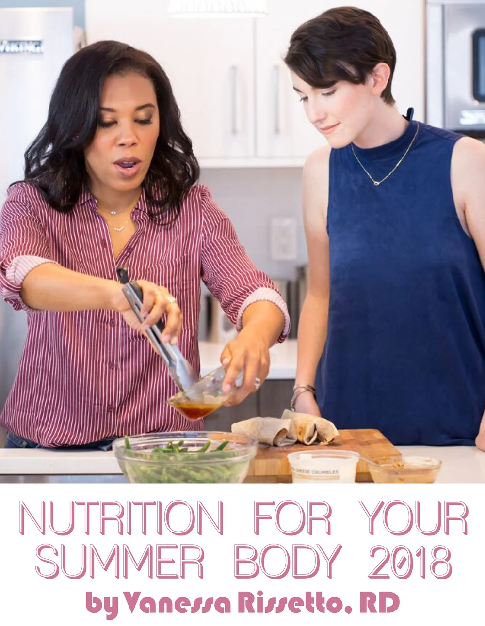 NUTRITION FOR YOUR SUMMER BODY 2018 BY VANESSA RISSETTO RD ...