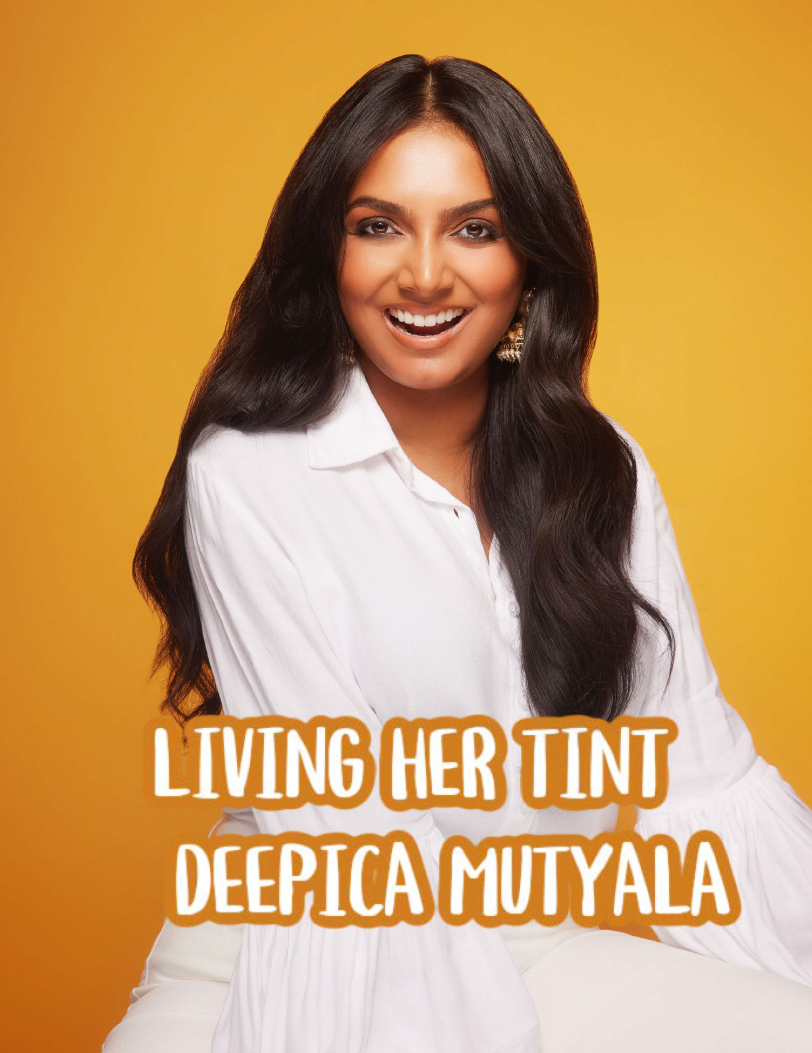 LIVING HER TINT | DEEPICA MUTYALA — Athleisure Mag™ | Athleisure Culture