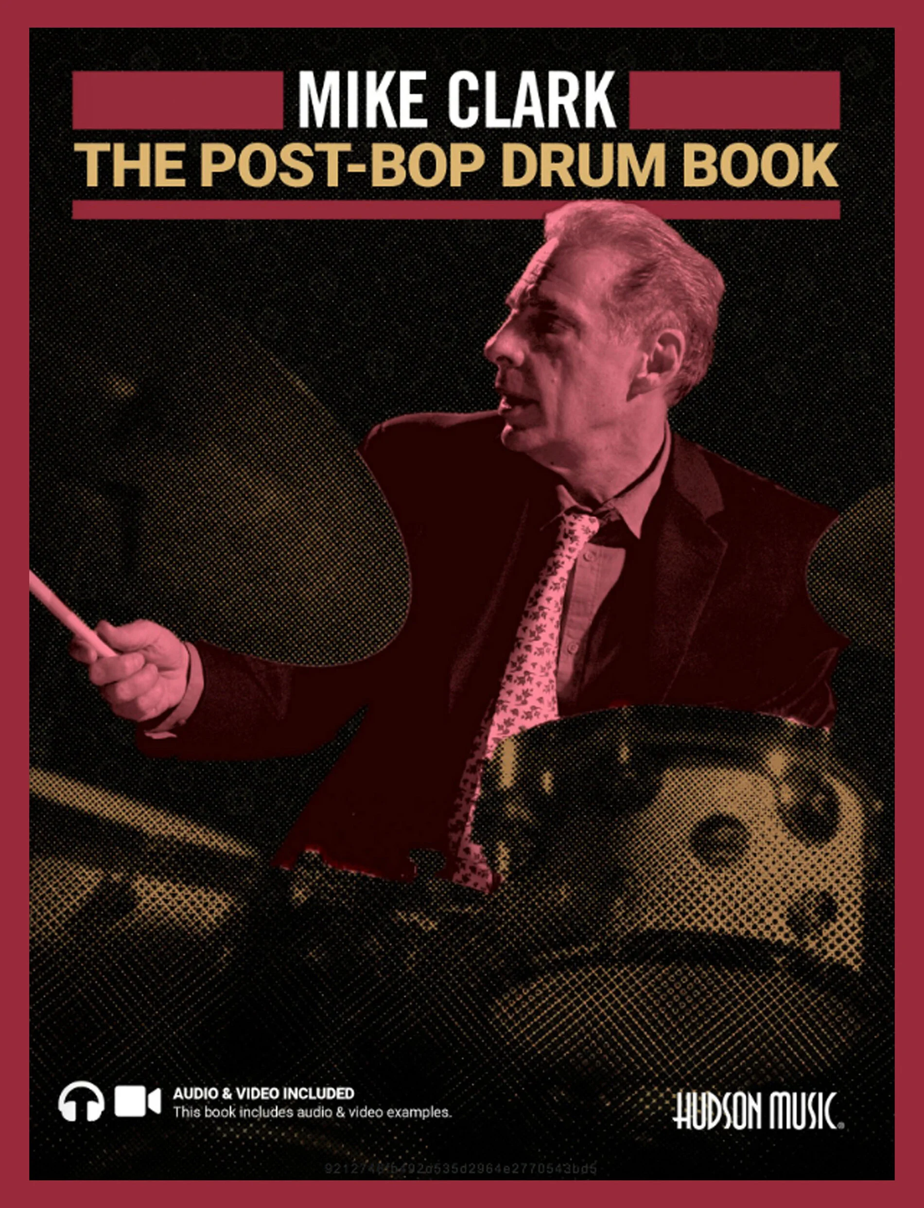Mike Clark - The Post Bop Drum Book — Not So Modern Drummer