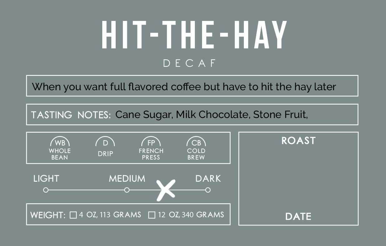 Hit-the-Hay Decaf — Dry Stack Coffee Company