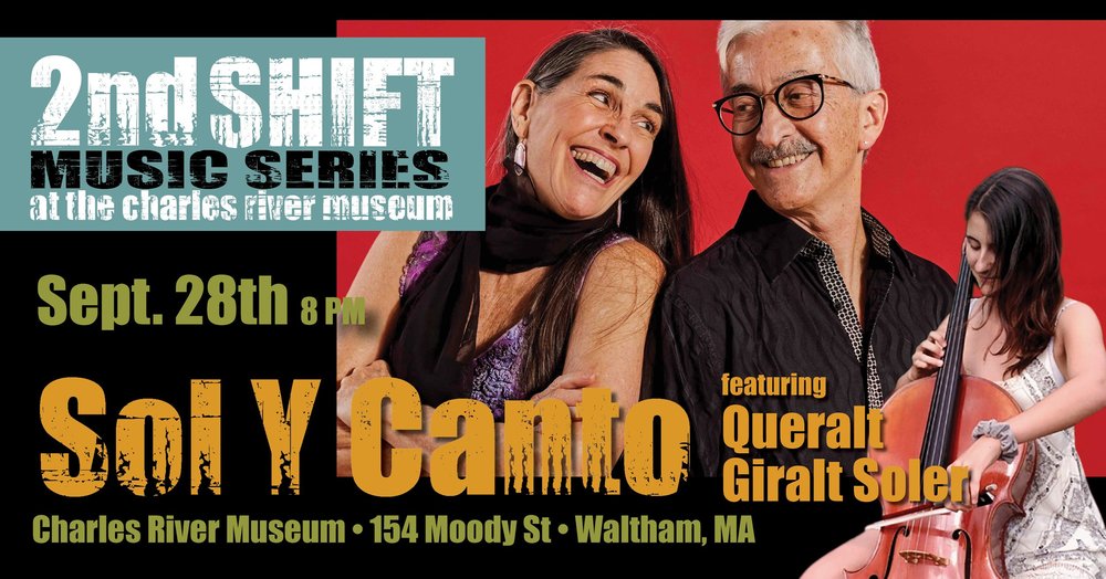 2nd SHIFT Concert: Sol y Canto — Charles River Museum