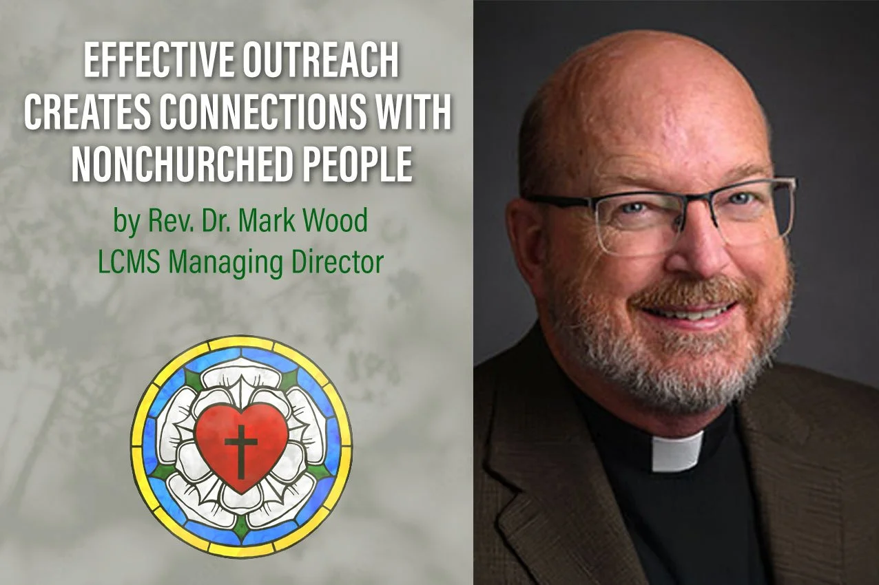 Effective Outreach (Part 3 of 4) — Zion Lutheran Church