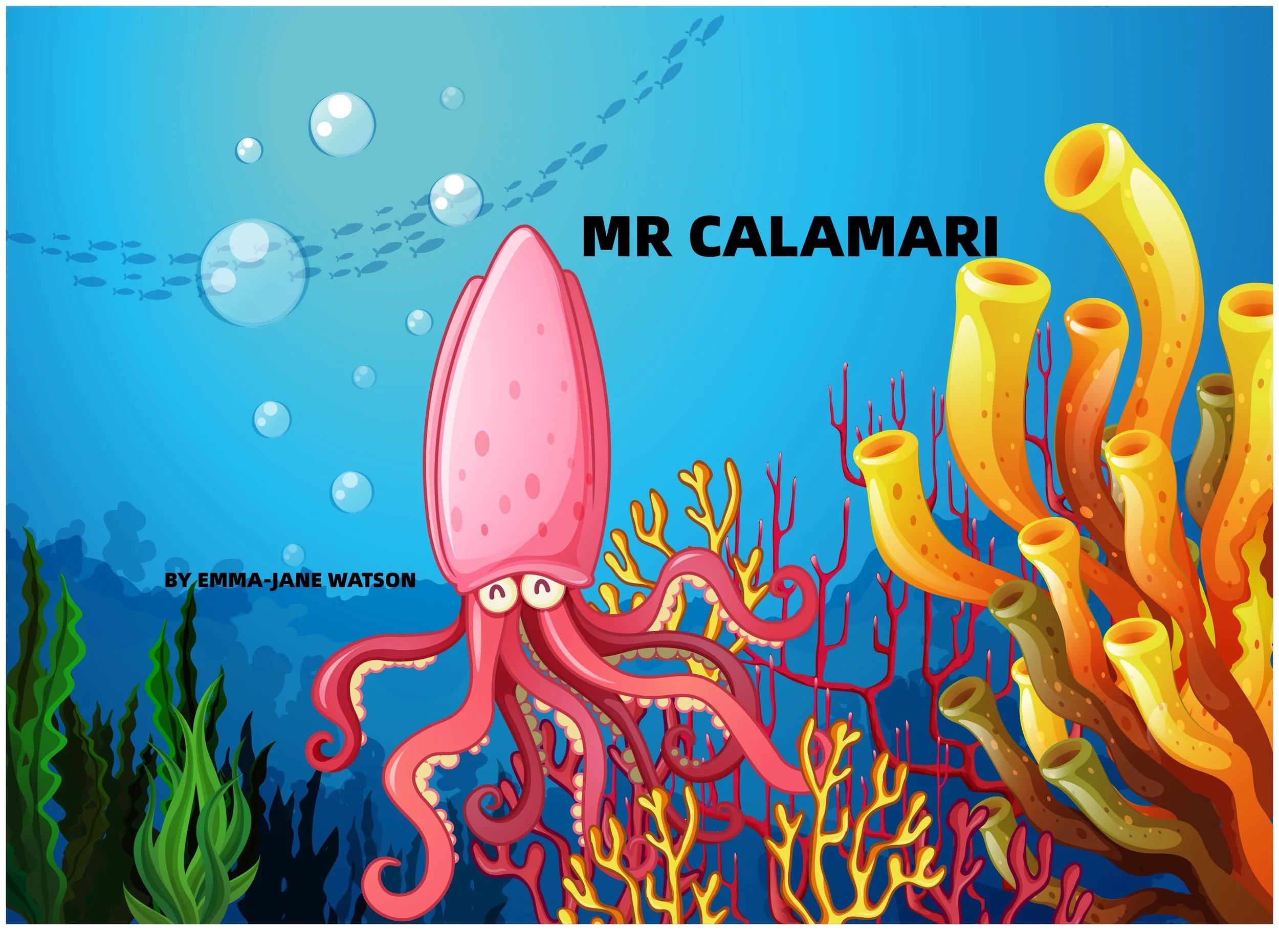 MR CALAMARI — Emma-Jane Watson