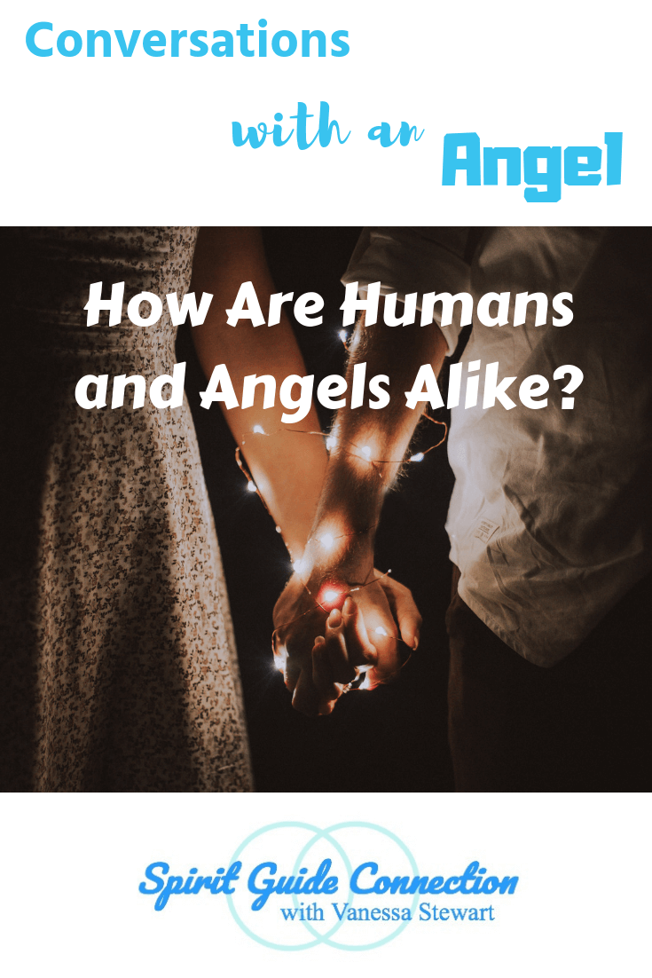 Conversations with an Angel: How Are Humans and Angels Alike? — Spirit ...