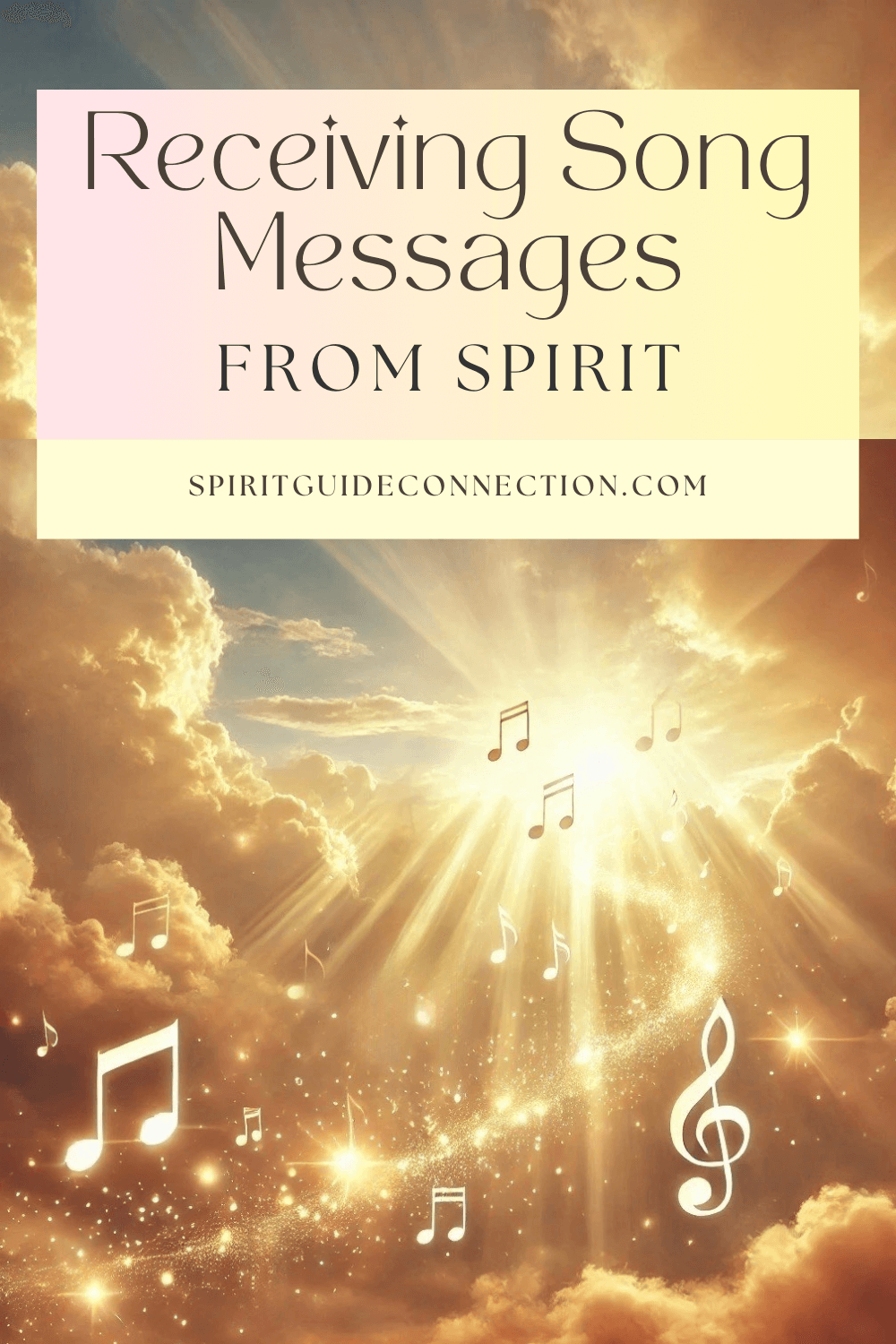 Receiving Song Messages from Spirit — Spirit Guide Connection