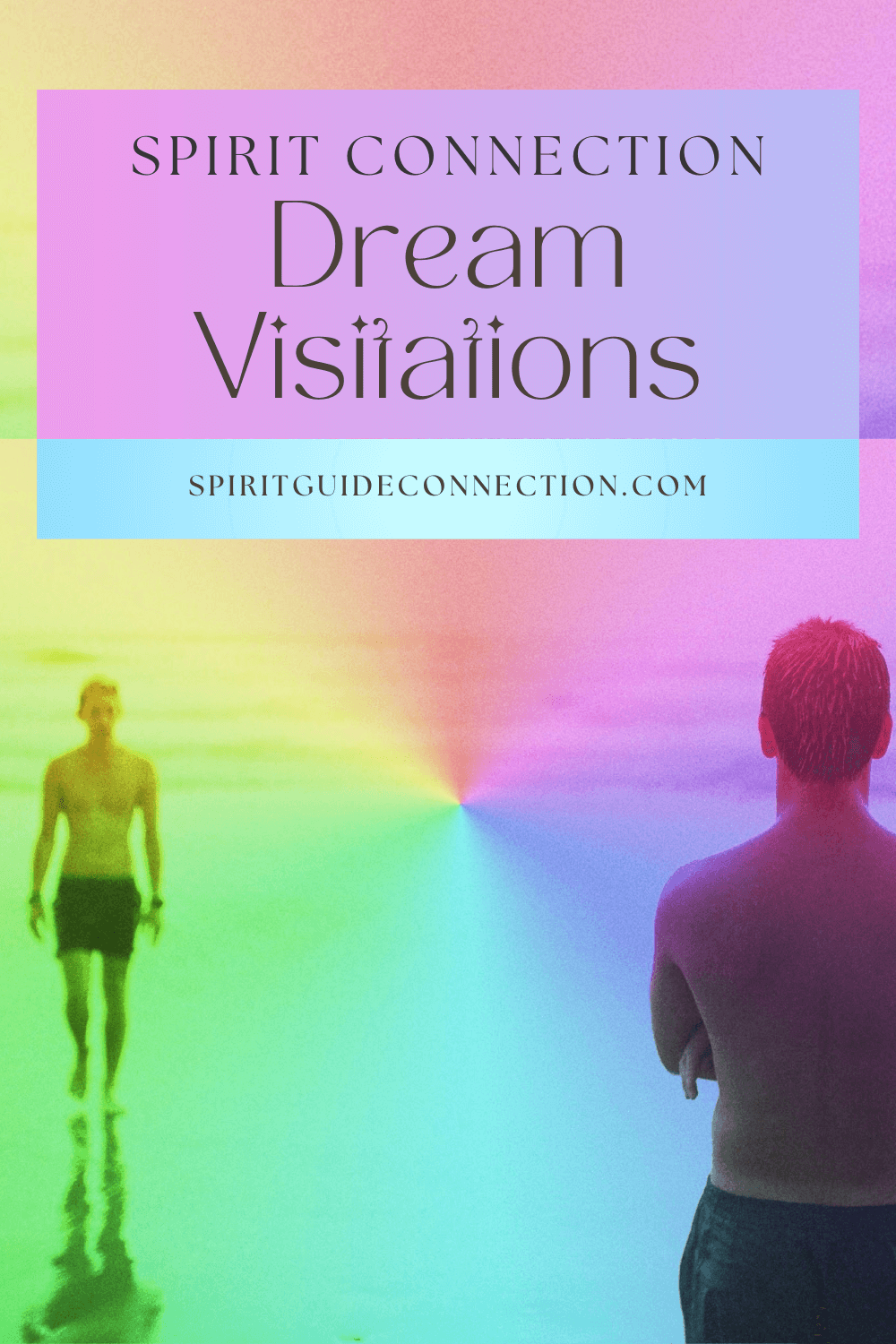 Spirit Connection: Dream Visitations — Spirit Guide Connection