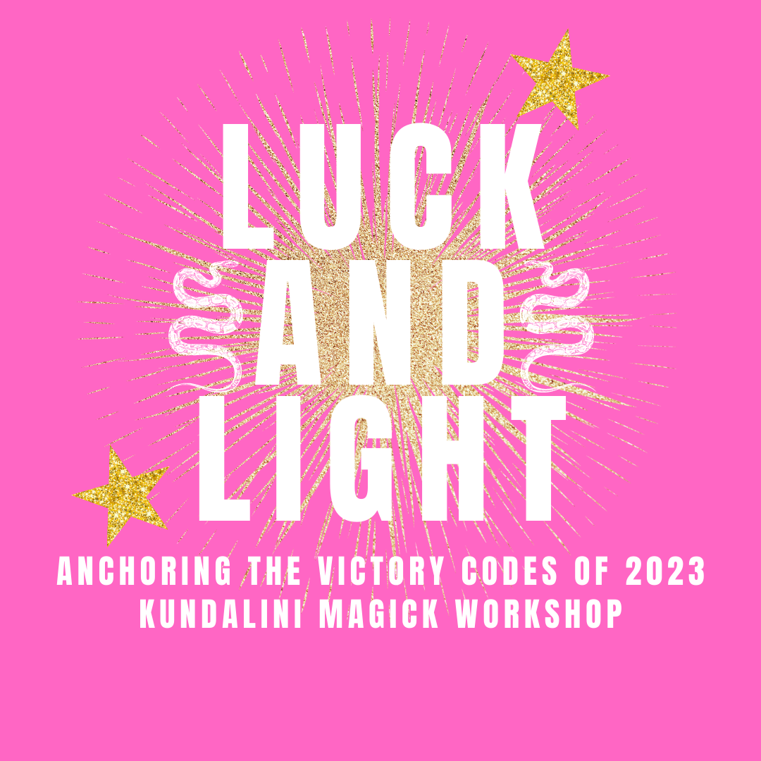 Luck and Light Kundalini Magick Workshop Replay — VICTORIA "VIX" MAXWELL