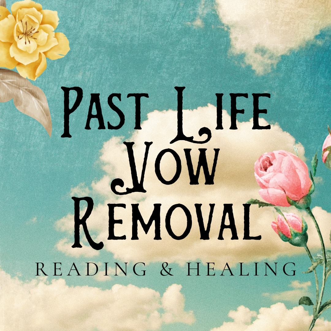 Past Life Vow Removal Reading & Healing — VICTORIA "VIX" MAXWELL