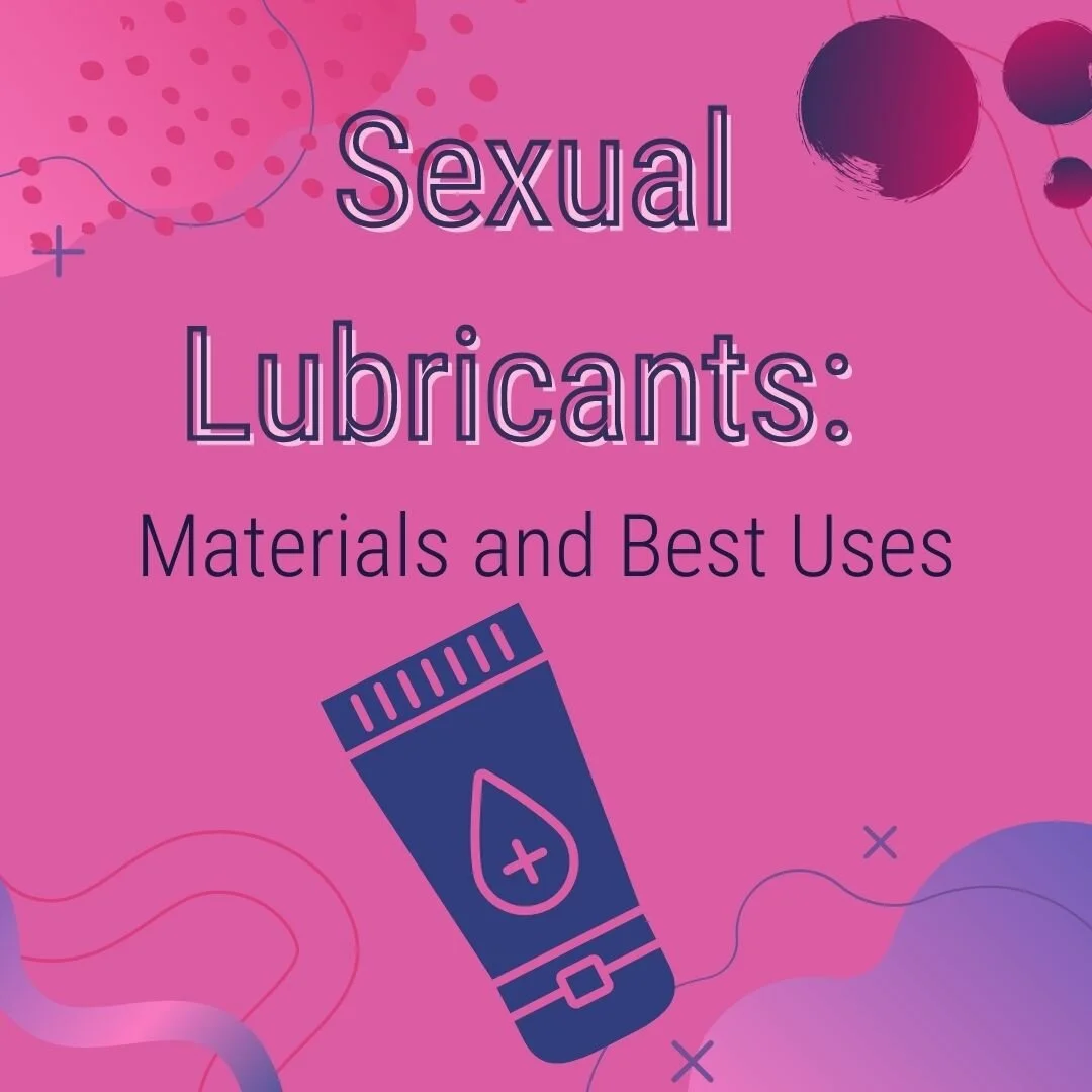 Sexual Lubricants Materials And Best Uses — Sexual Health Alliance