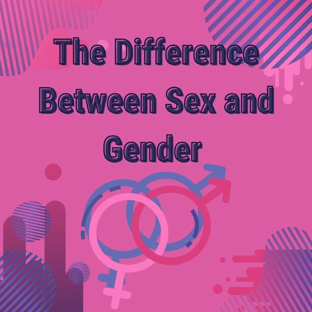 The Difference Between Sex and Gender — Sexual Health Alliance
