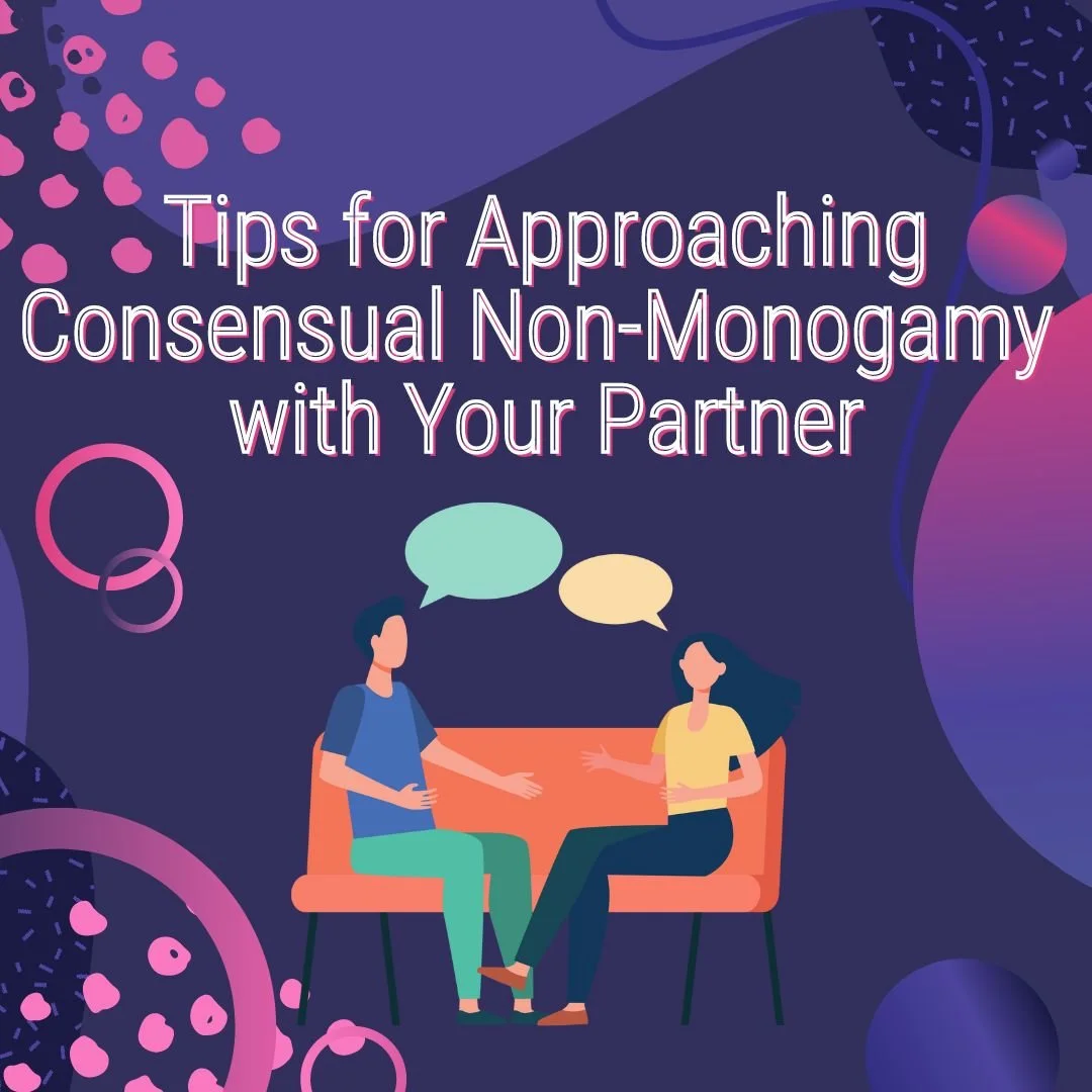 Tips for Approaching Consensual Non-Monogamy with Your Partner — Sexual ...