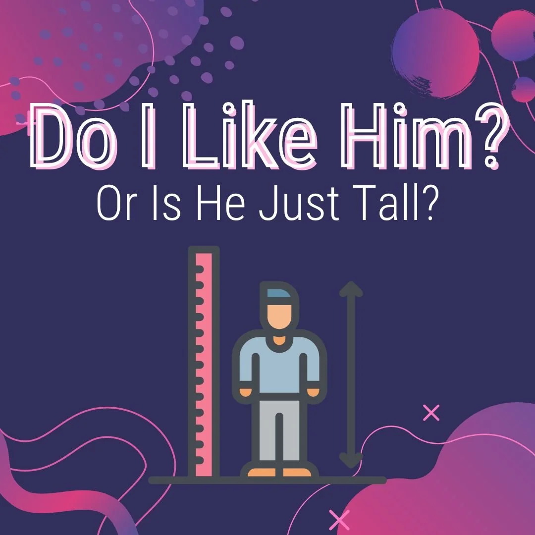 Do I Like Him Or Is He Just Tall Sexual Health Alliance do-i-like-him-or-is-he-just-tall-sexual-health-alliance