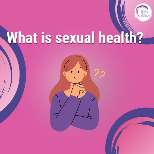 What is Sexual Health? — Sexual Health Alliance