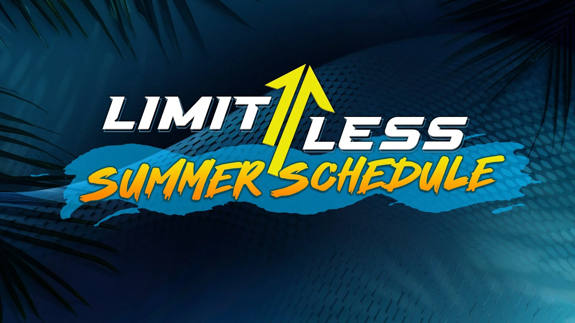 Calvary Baptist Church – Limitless Summer Schedule (UPDATED)